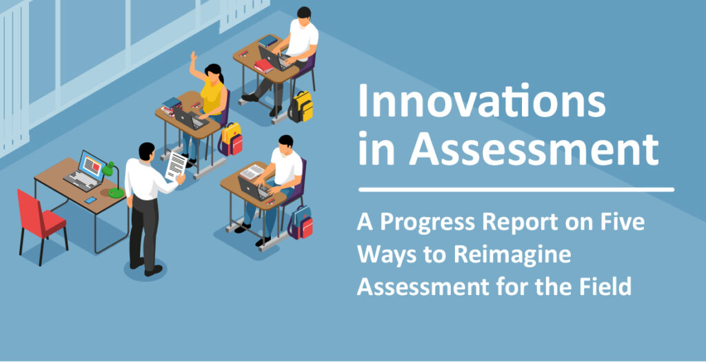 How to Reimagine Assessments for the Field - Education First