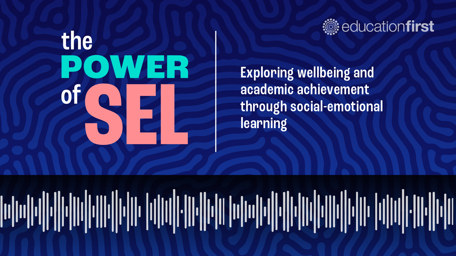 The Power of SEL - Education First