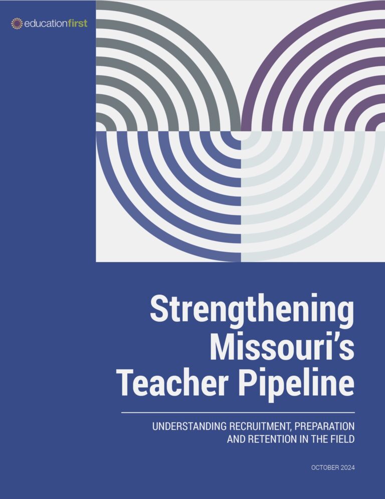 Strengthening Missouri’s Teacher Pipeline - Education First